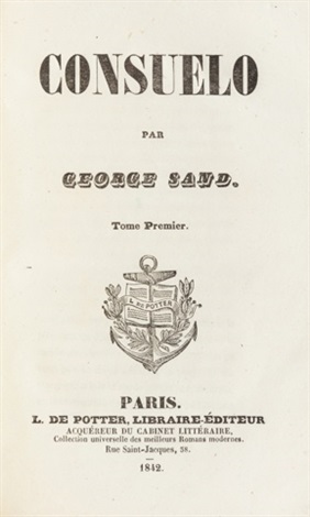Sand, George. Consuelo et La Comtesse de Rudolstadt. Paris, 1842-1844 ...